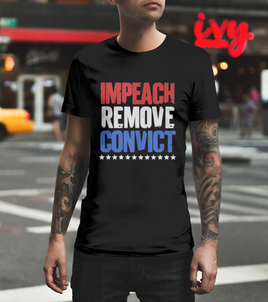 Impeach Remove Convict No Kings Patriotic Red White Blue Stars T-Shirt