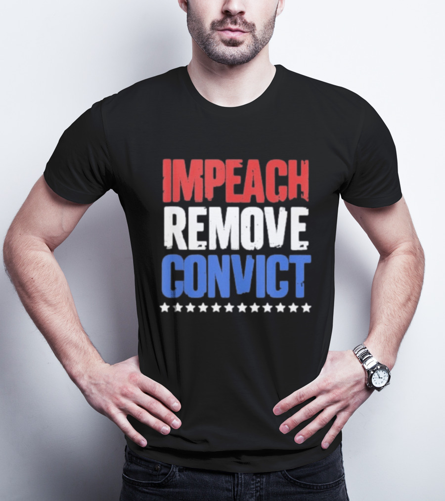 Impeach Remove Convict No Kings Patriotic Red White Blue Stars T-Shirt