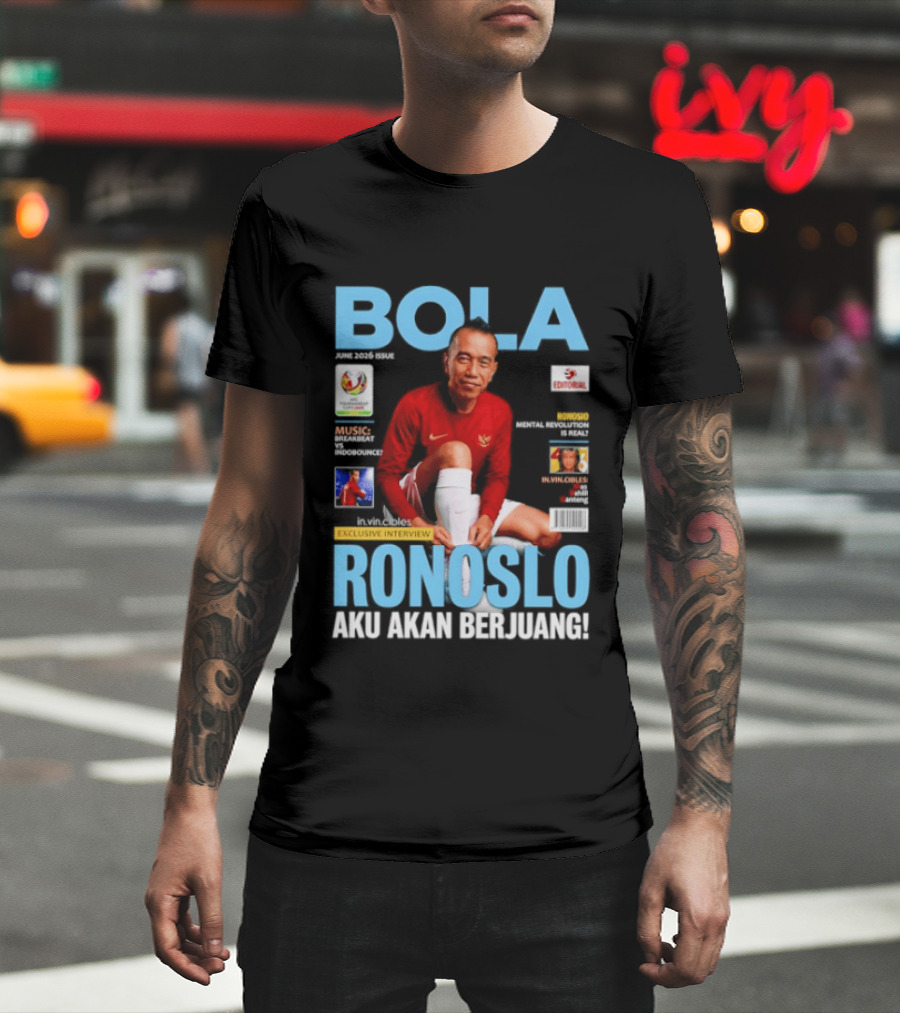 Bola June 2026 Exclusive RONOSLO Aku Akan Berjuang Editorial T-Shirt