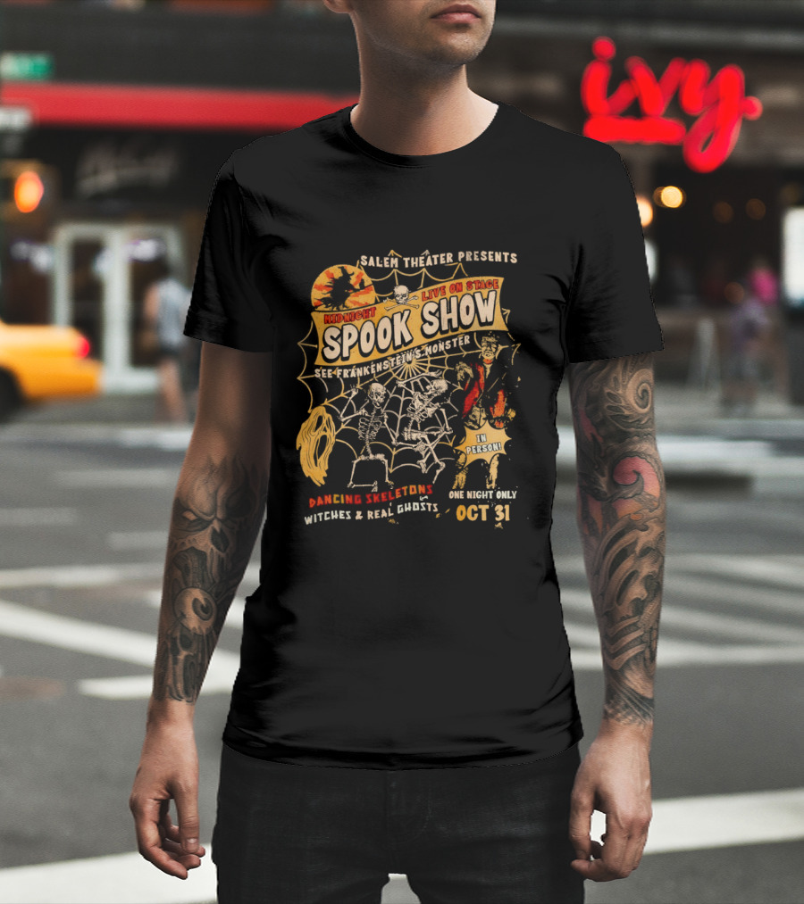 Skeletons Dancing Salem Theater Midnight Spook Show Live On Stage Frankenstein Oct 31 Halloween Witches Real Ghosts T-Shirt
