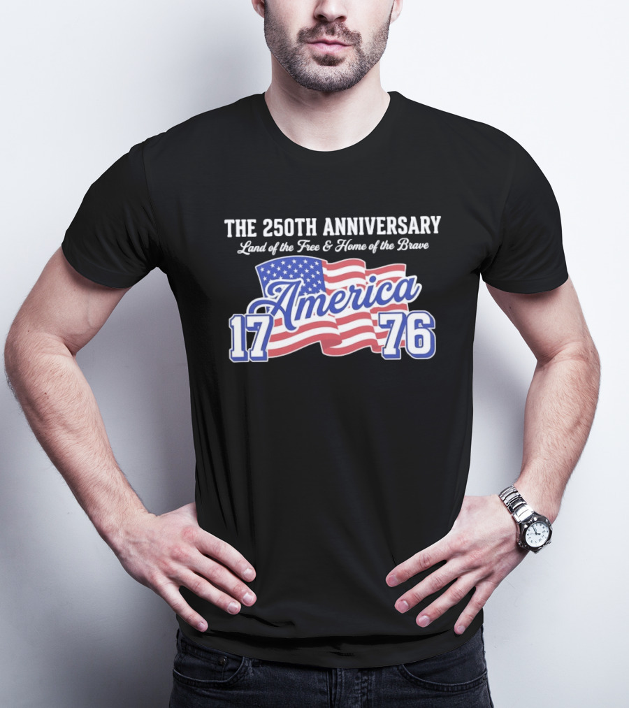 250th Anniversary Land Of The Free Home Of The Brave America 1776 Flag T-Shirt