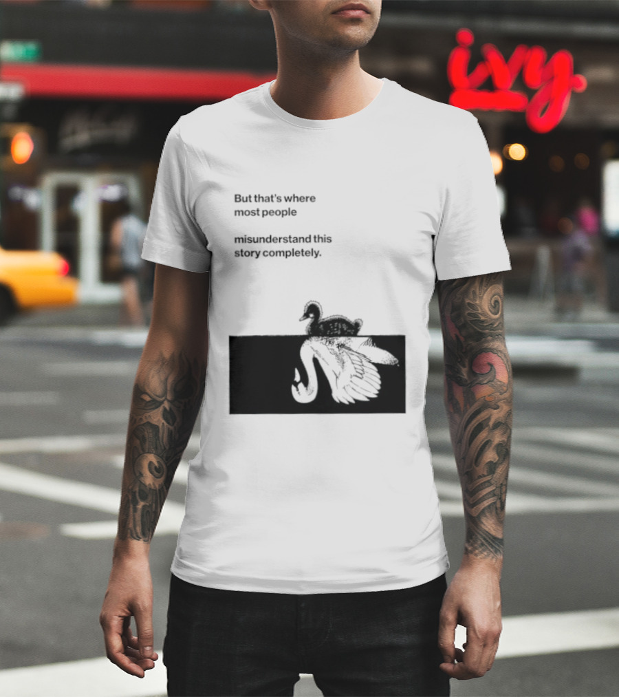 But That Is Where Most People Misunderstand This Story Completely Duck On Crocodile T-Shirt
