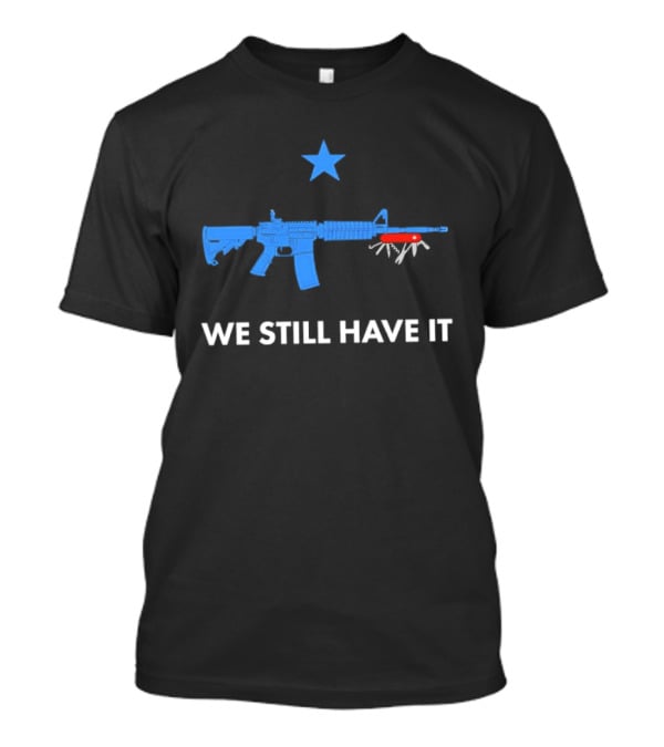 We Still Have It Blue Rifle Swiss Army Knife Star T-Shirt
