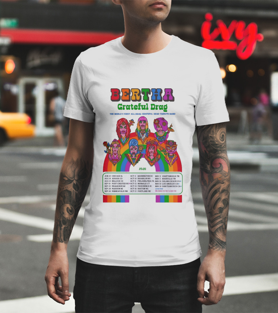 Bertha Grateful Drag World's Most Magical Grateful Dead Band 2026 Tour Dates T-Shirt