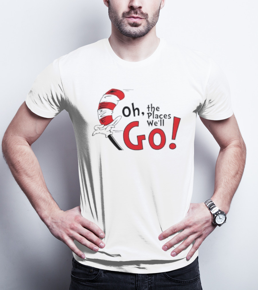 Oh The Places We'll Go Dr. Seuss Cat In The Hat Red Striped Hat Hand T-Shirt