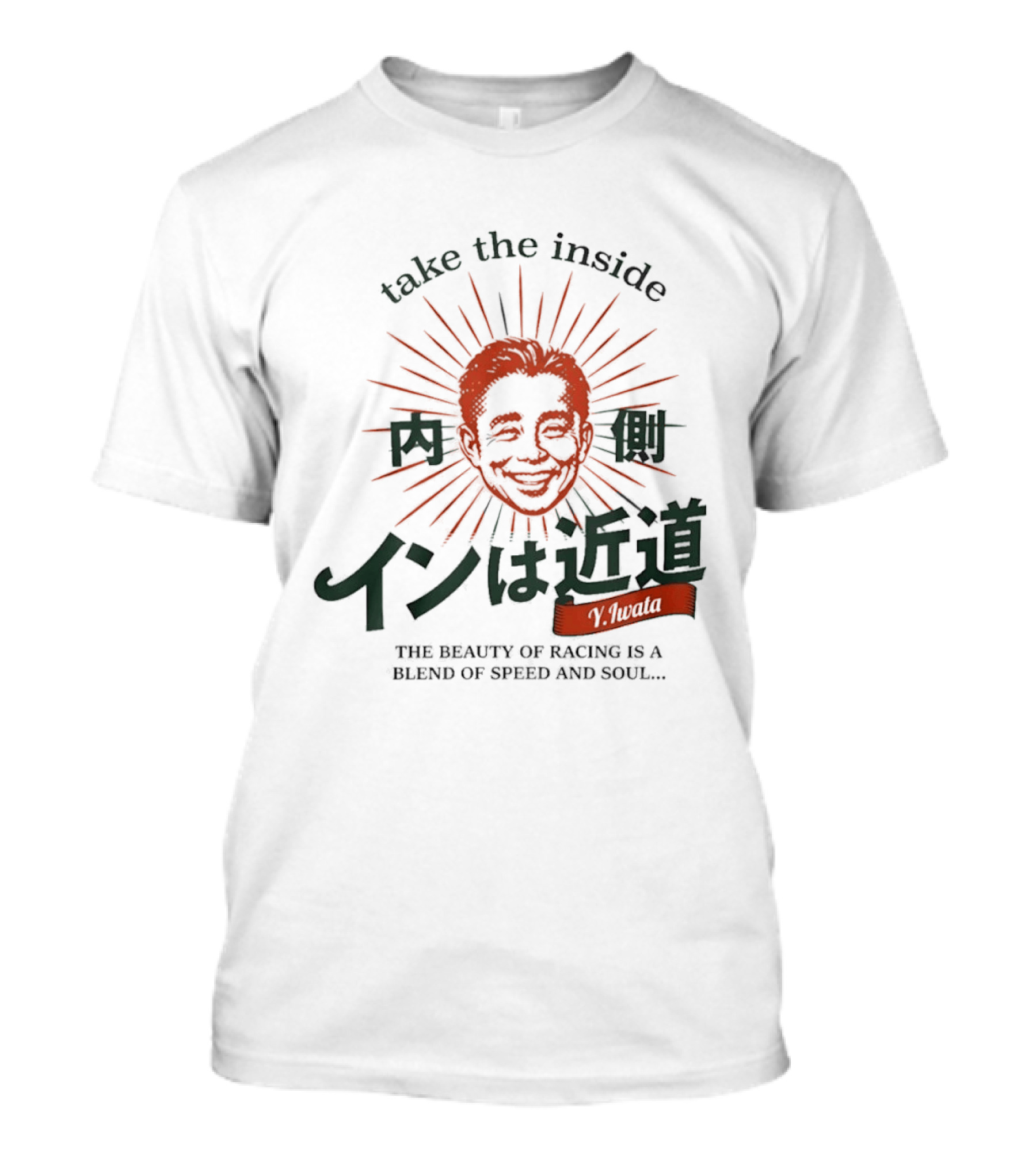 Take The Inside Racing Yasunari Iwata Blend Of Speed And Soul T-Shirt