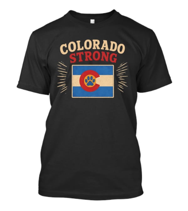 Colorado Strong Paw Print Colorado Flag Bold Letters T-Shirt