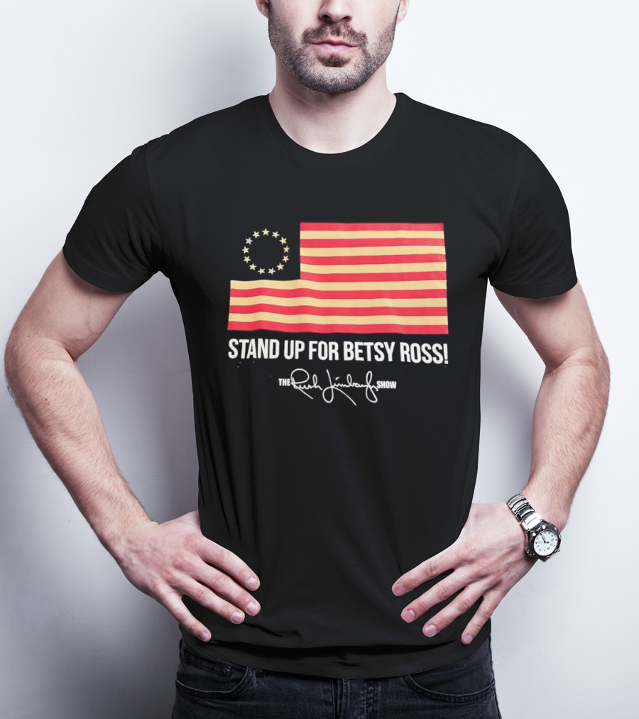 The Rush Limbaugh Show Stand Up For Betsy Ross USA Flag Patriots T-Shirt