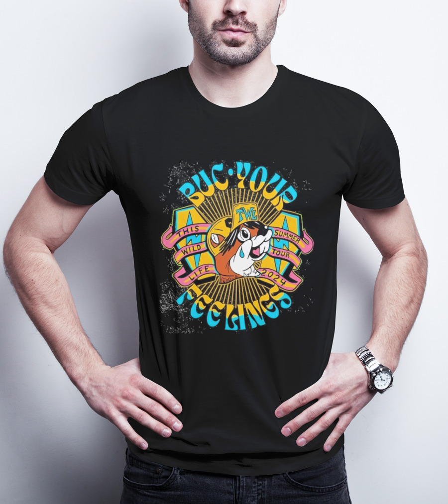 Buc'ees TWL This Wild Life Your Feelings Summer Tour 2024 T-Shirt