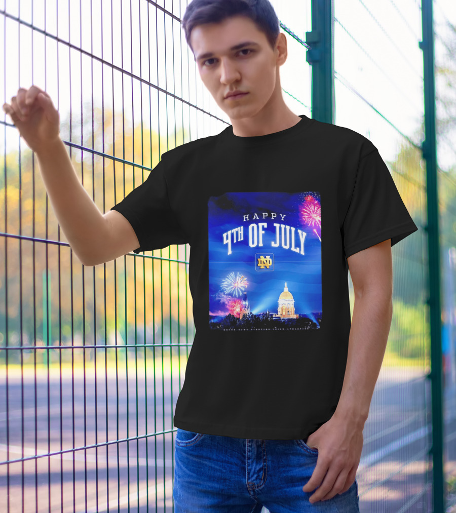 Notre Dame Happy 4th Of July Fireworks Celebration T-Shirt