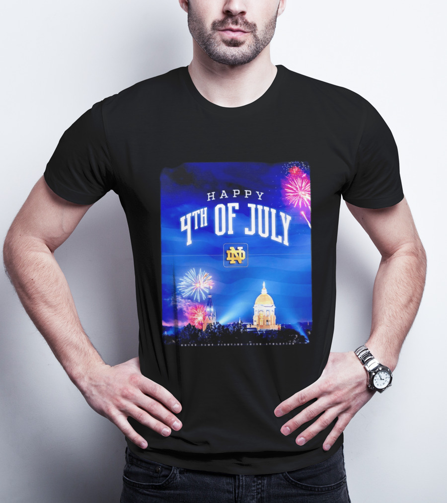 Notre Dame Happy 4th Of July Fireworks Celebration T-Shirt