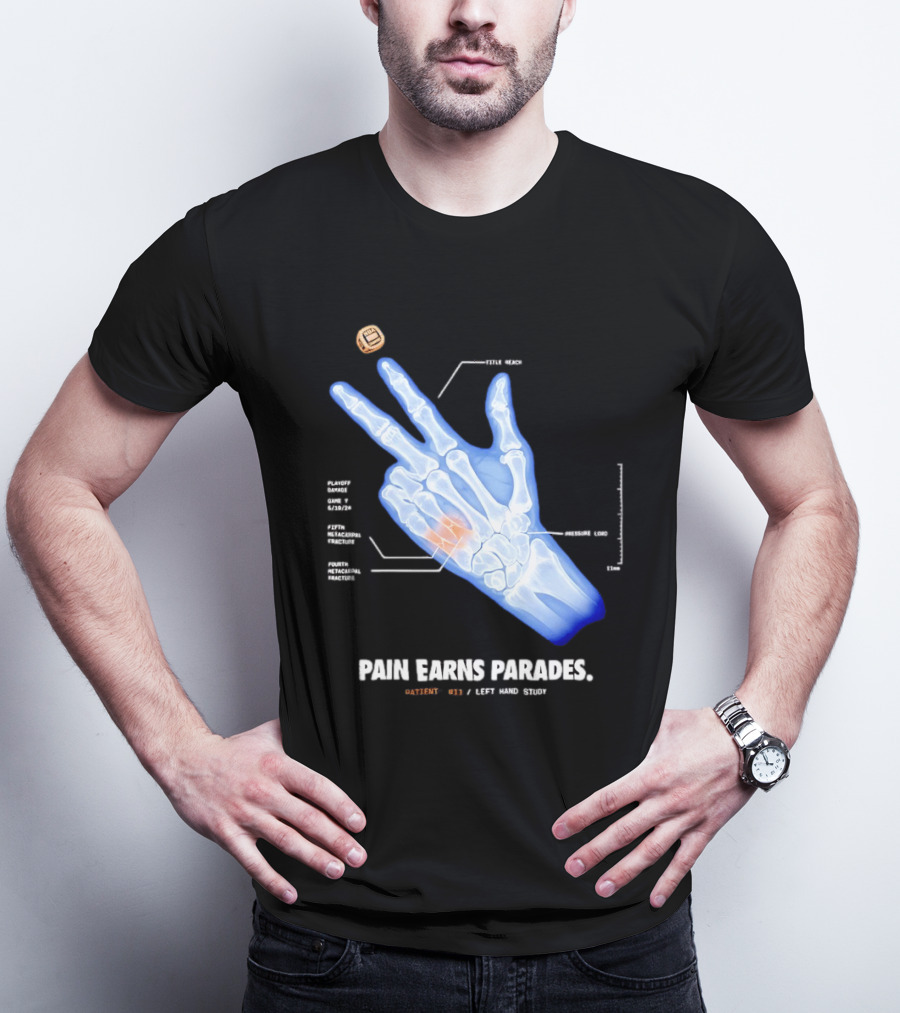 Pain Earns Parades X Ray Left Hand Study Detailed Anatomy T-Shirt