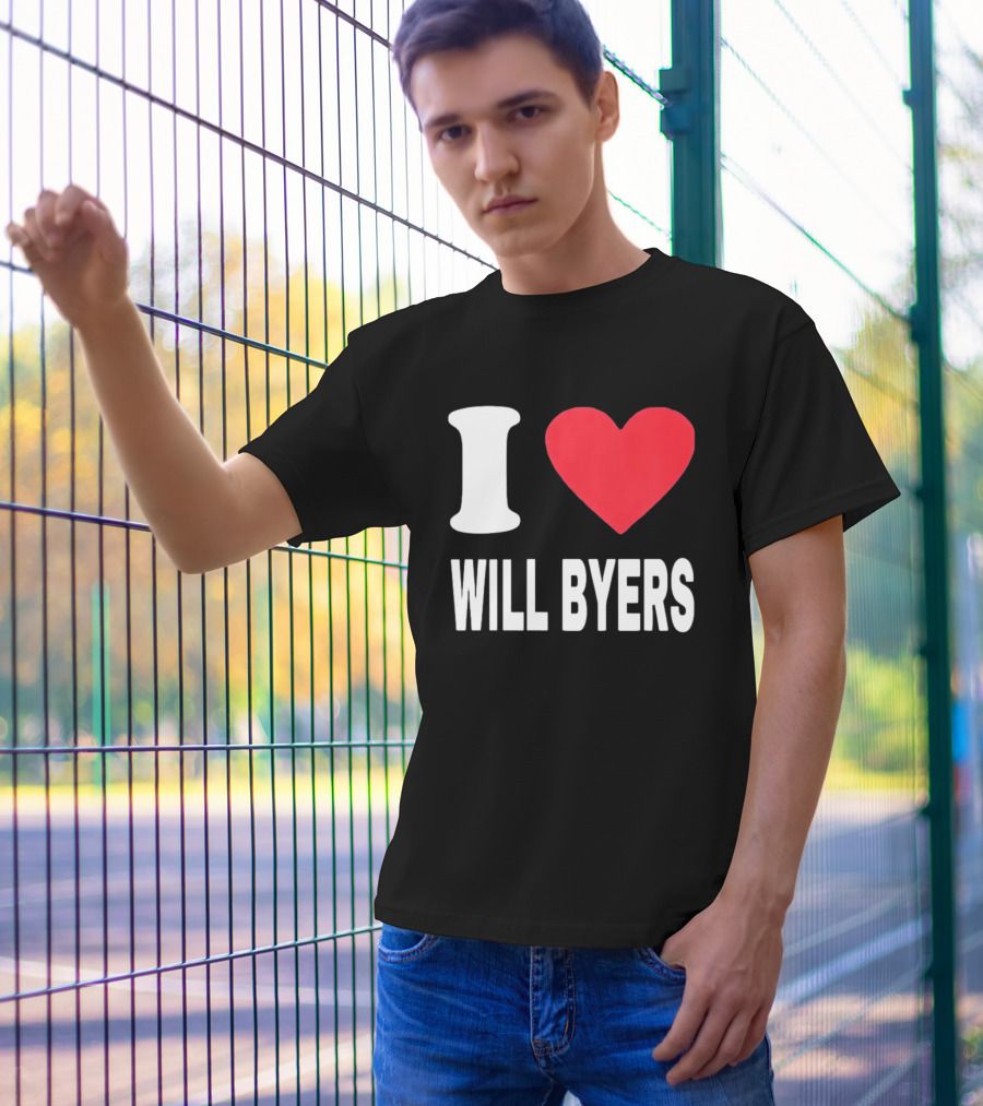 I Love Will Byers Heart Fan Appreciation T-Shirt