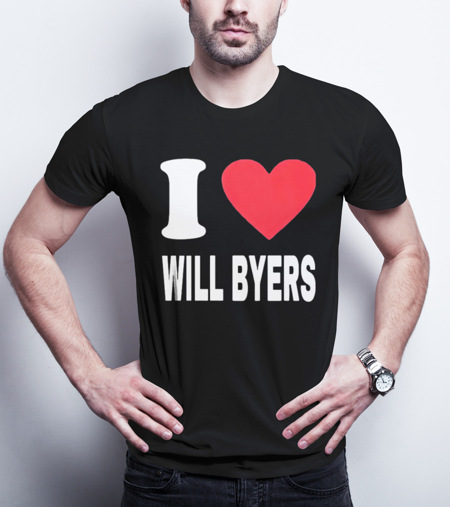 I Love Will Byers Heart Fan Appreciation T-Shirt