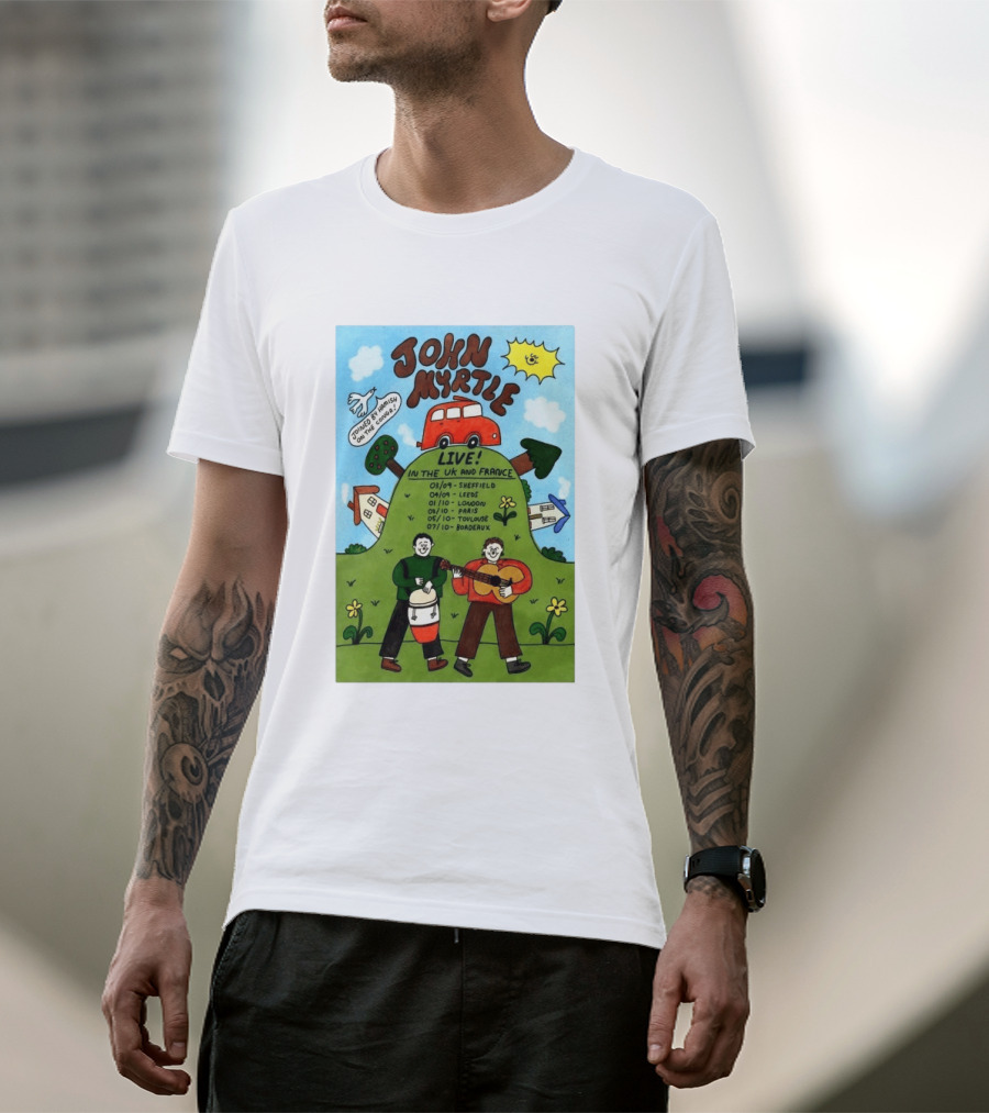 John Myrtle Tour 2026 Live In Sheffield Leeds London Paris Toulouse Bordeaux T-Shirt