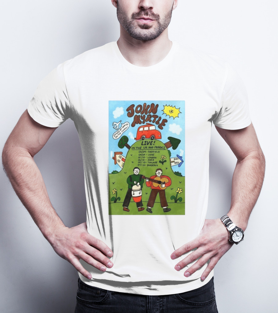 John Myrtle Tour 2026 Live In Sheffield Leeds London Paris Toulouse Bordeaux T-Shirt