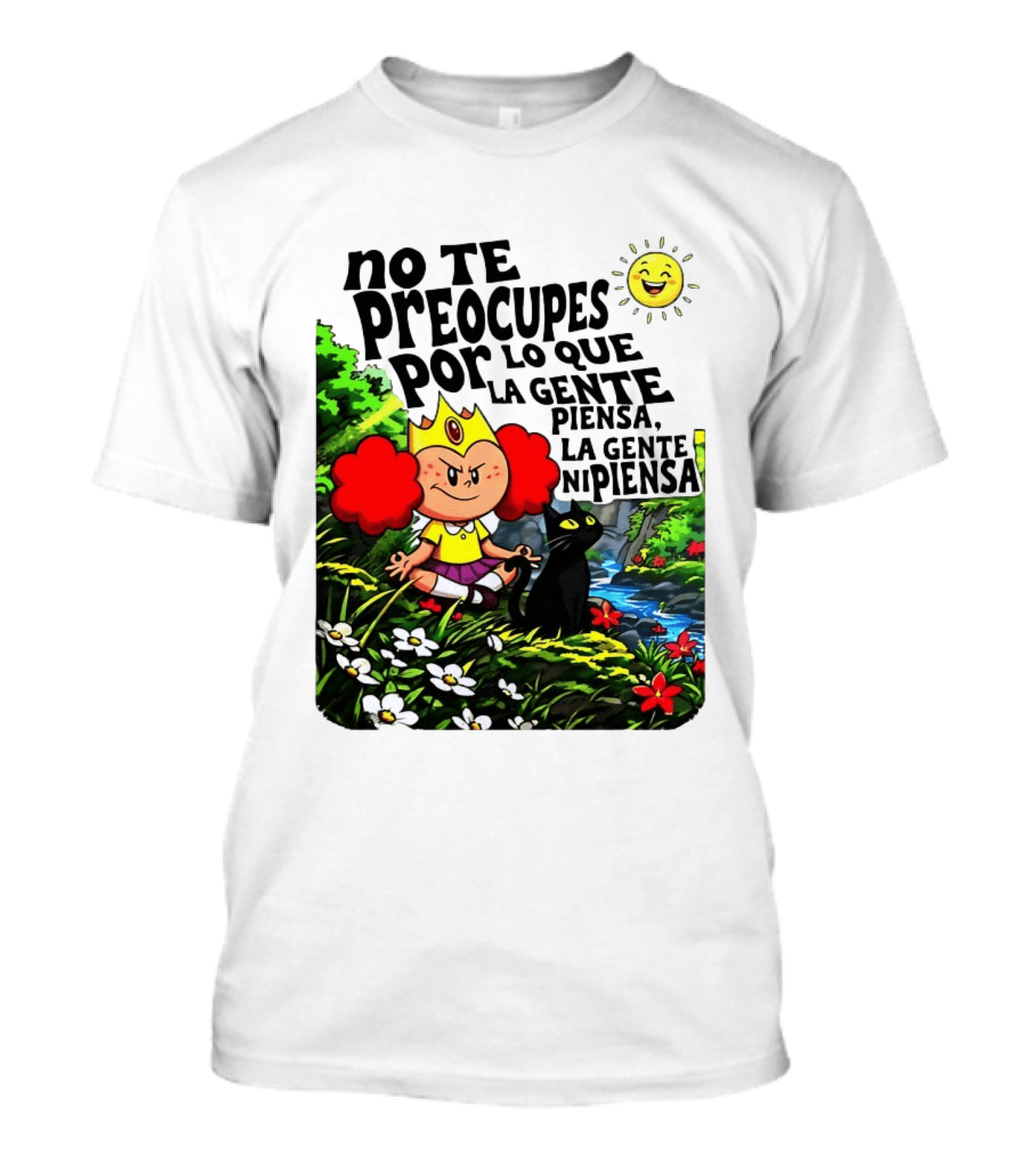 No Te Preocupes Por Lo Que La Gente Piensa Meditando Chica Corona Gato T-Shirt