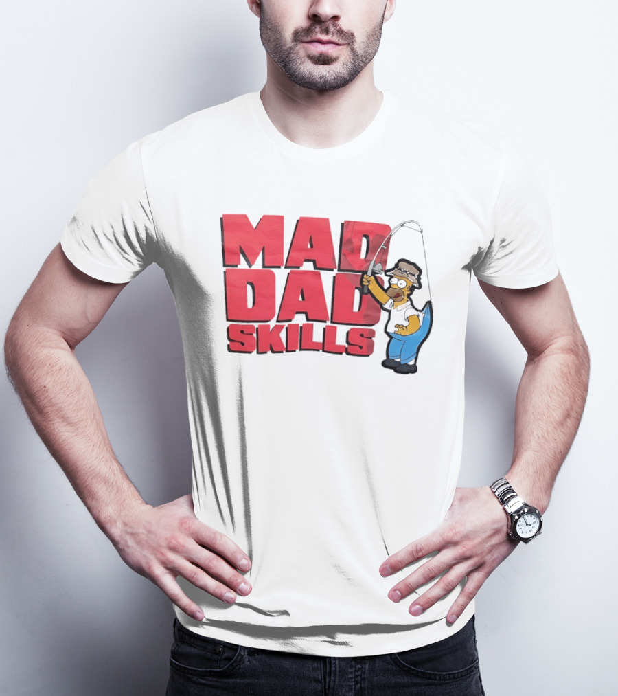 Mad Dad Skills Simps Homer Fishing T-Shirt