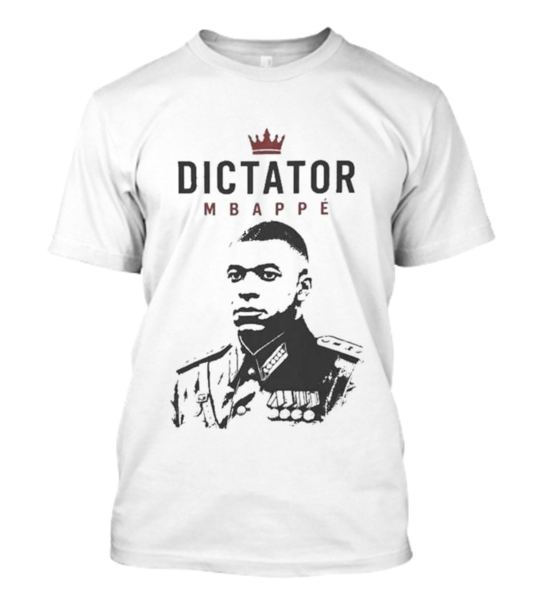 Dictator Mbappe Crowned Leader T-Shirt