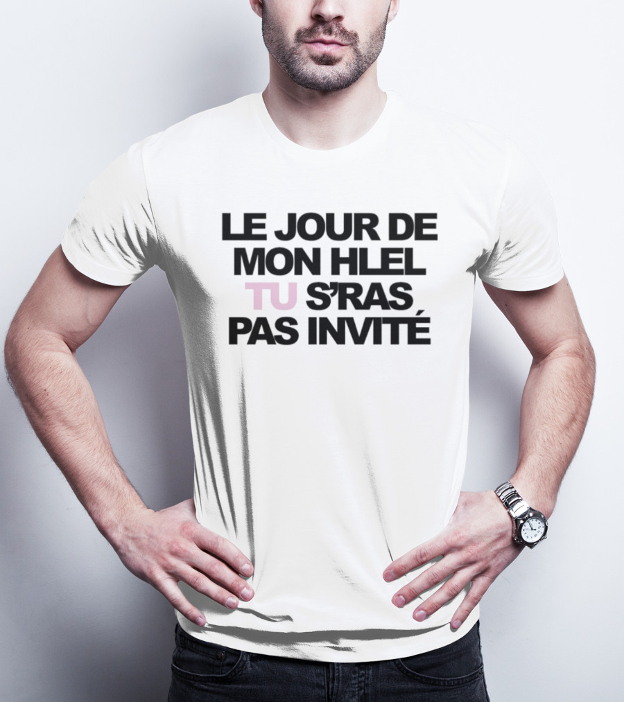 Le Jour De Mon Hlel Tu S'ras Pas Invité Niska T-Shirt