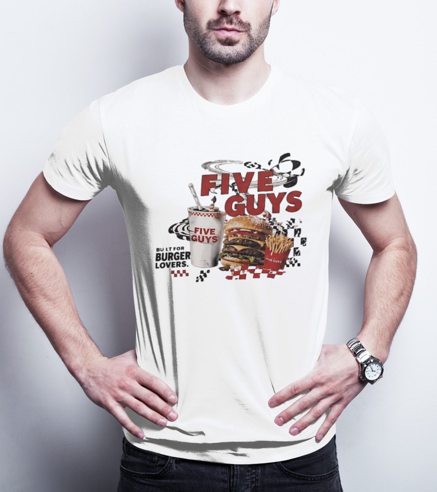 Five Guys Burger Milkshake Fries Built For Burger Lovers T-Shirt