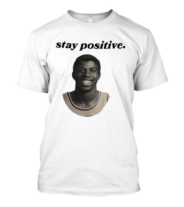 Magic Johnson Stay Positive Los Angeles Lakers T-Shirt