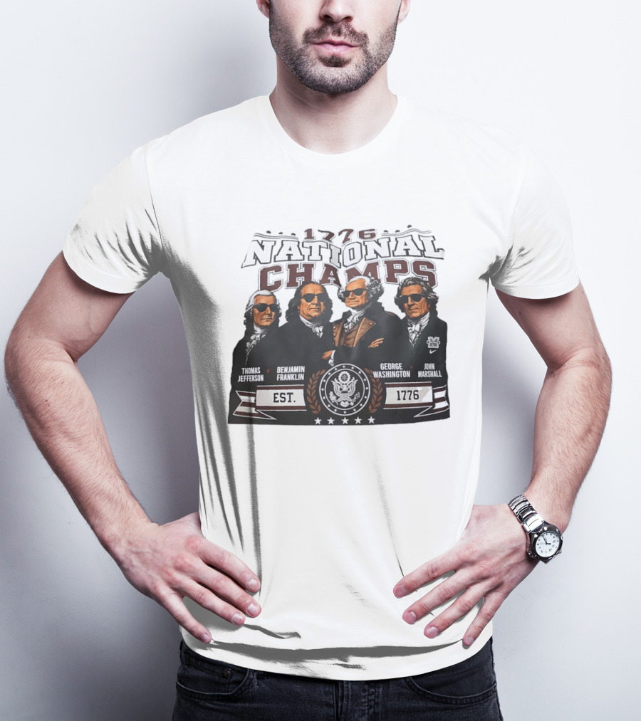 Thomas Jefferson Benjamin Franklin George Washington John Marshall 1776 National Champs EST 1776 T-Shirt