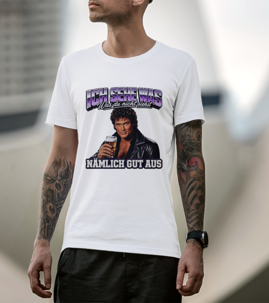 David Hasselhoff Ich Sehe Was Was Du Nicht Siehst Nämlich Gut Aus Iconic Pose With Beer And Leather Jacket T-Shirt