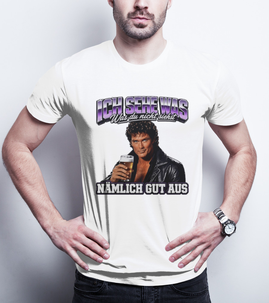 David Hasselhoff Ich Sehe Was Was Du Nicht Siehst Nämlich Gut Aus Iconic Pose With Beer And Leather Jacket T-Shirt