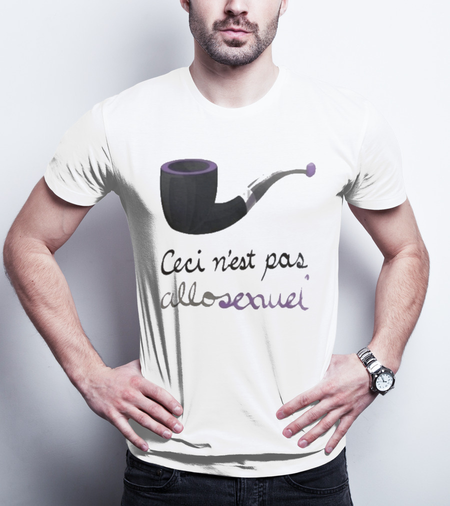 Ceci N'est Pas Allosexeuel Pipe Treachery Of Images T-Shirt