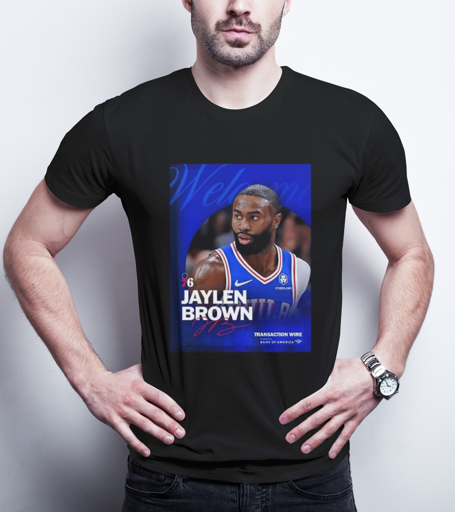 Jaylen Brown Philadelphia 76ers Welcome Transaction Wire Bank Of America T-Shirt