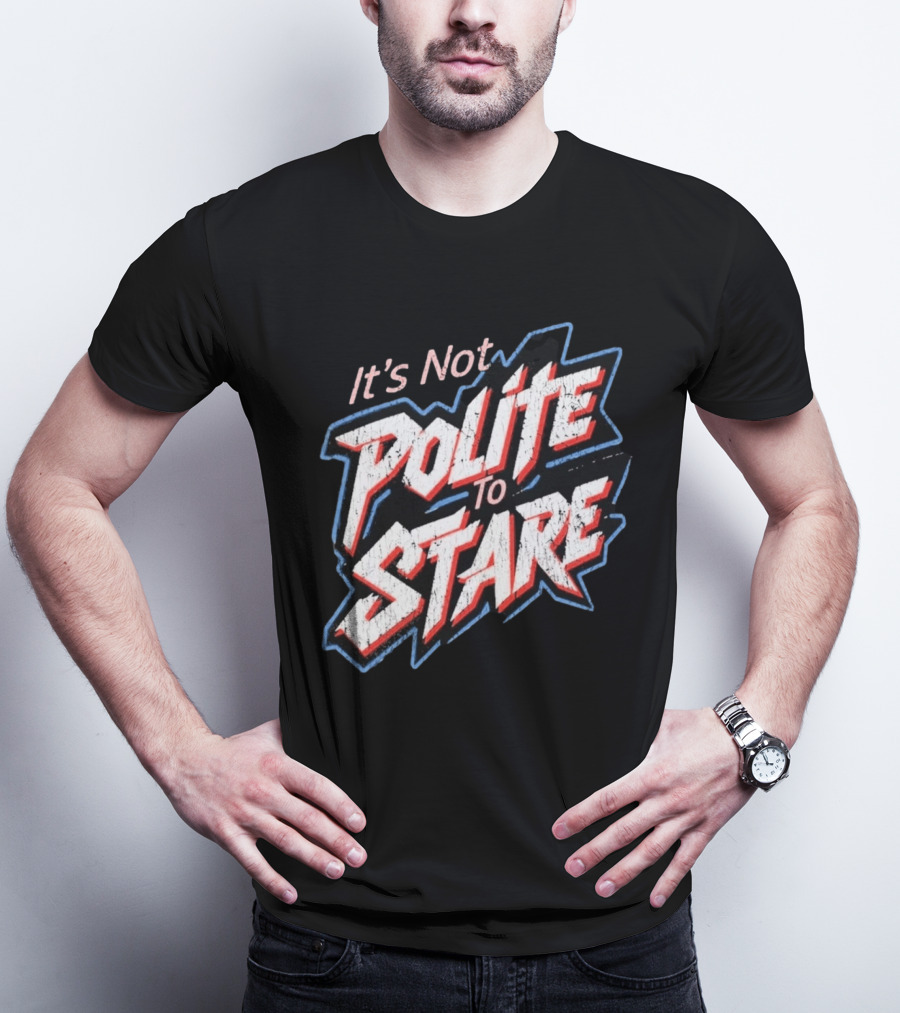 Adley Rutschman It's Not Polite To Stare Bold Text Baseball Fan T-Shirt
