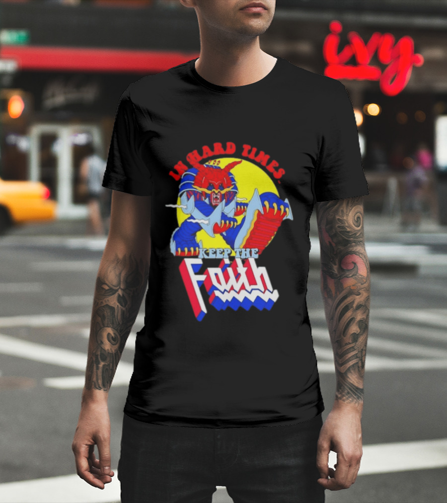 In Hard Times Keep The Faith Robot Warrior T-Shirt