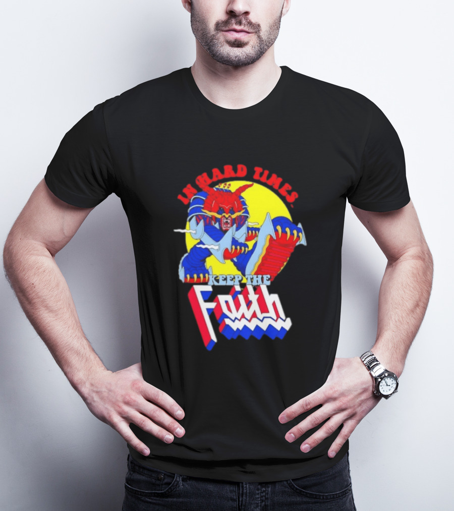 In Hard Times Keep The Faith Robot Warrior T-Shirt