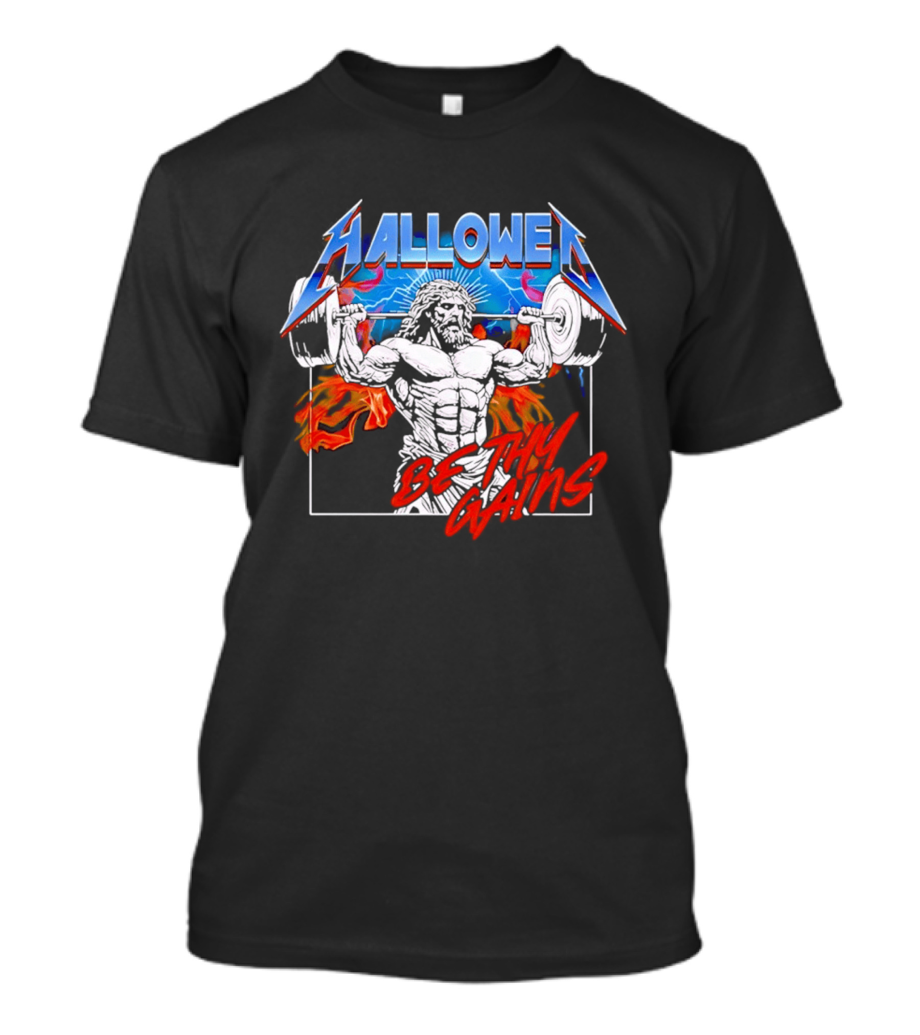 Hallowed Be Thy Gains Jesus Weightlifting Muscular Power T-Shirt