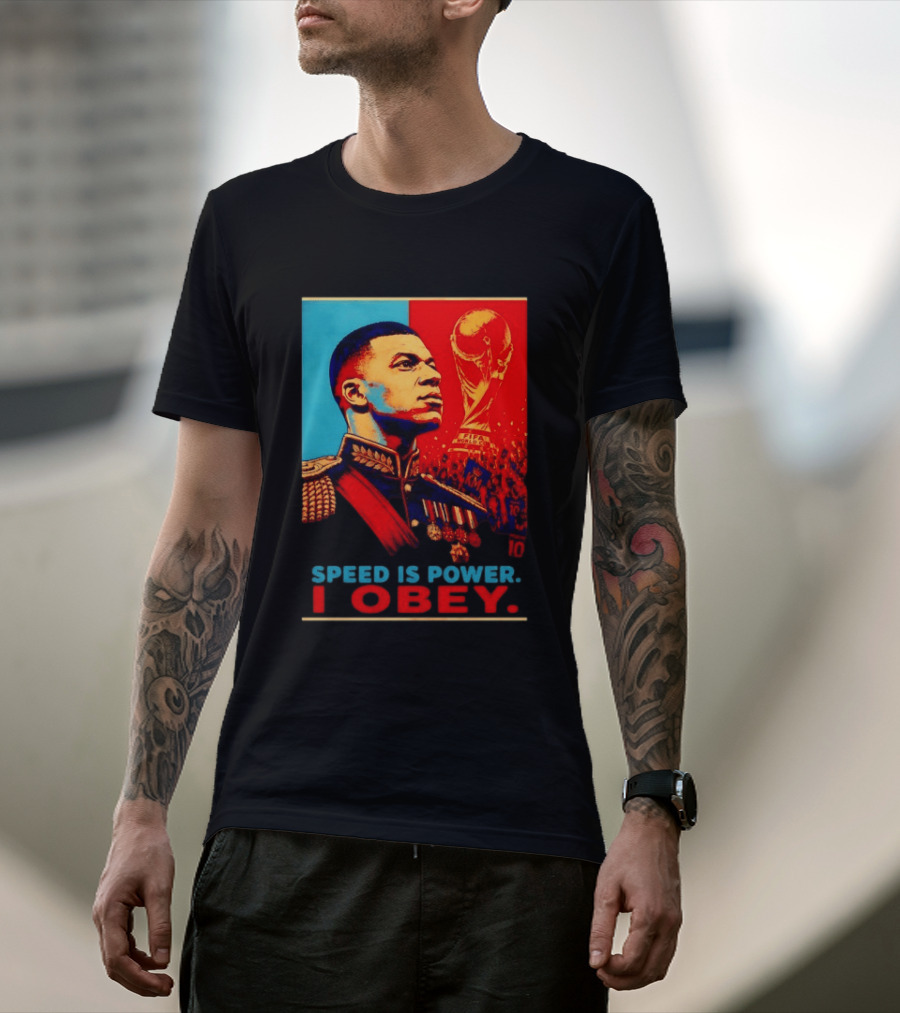 Kylian Mbappe France National Team Speed Is Power I Obey Allez Les Bleus World Cup T-Shirt