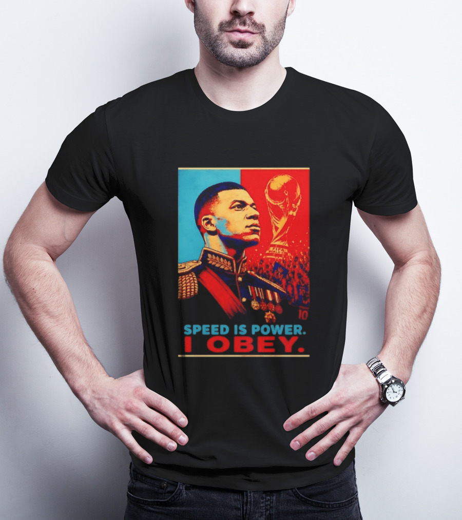 Kylian Mbappe France National Team Speed Is Power I Obey Allez Les Bleus World Cup T-Shirt