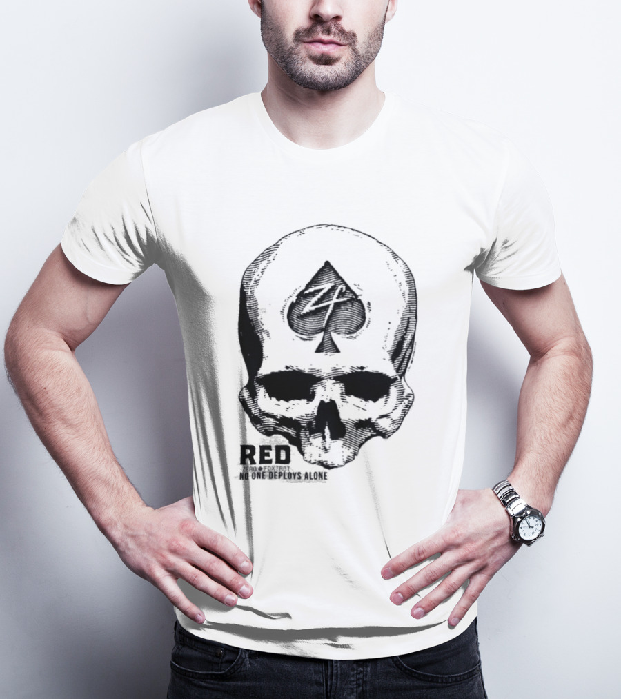 R.E.D Zero Foxtrot Skull Ace Spade Honor Remember Everyone Deployed T-Shirt