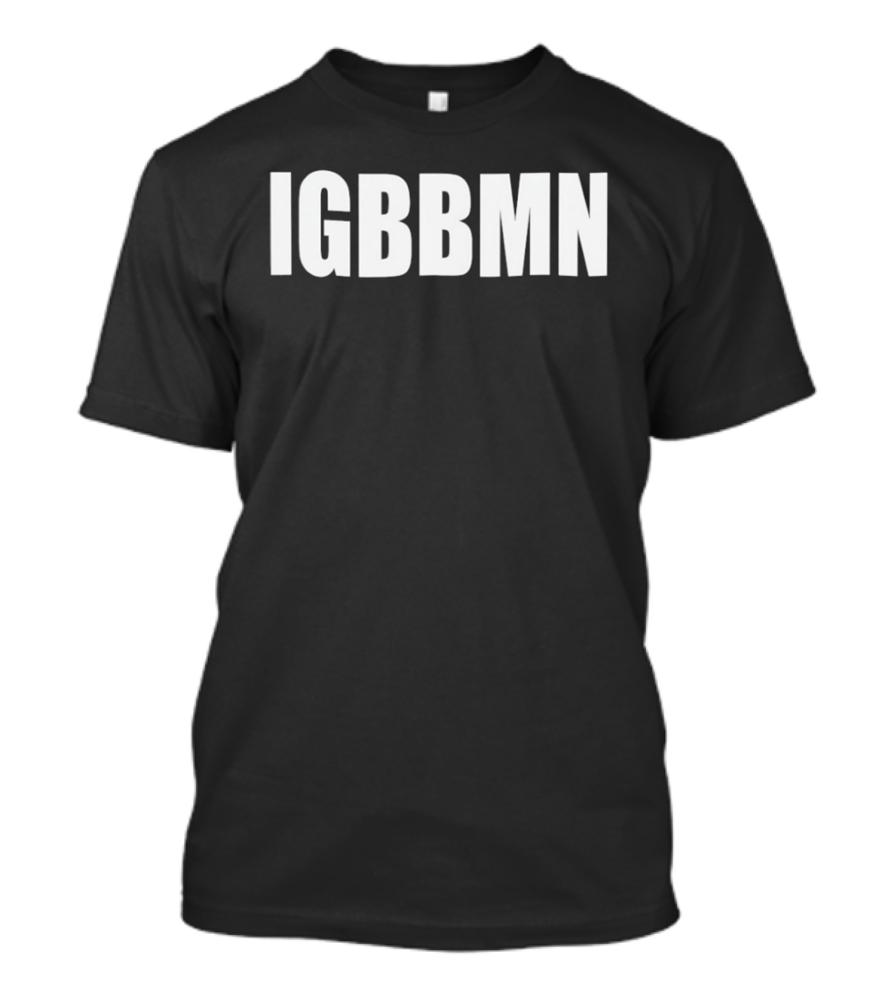 IGBBMN Acronym Bold White Lettering T-Shirt