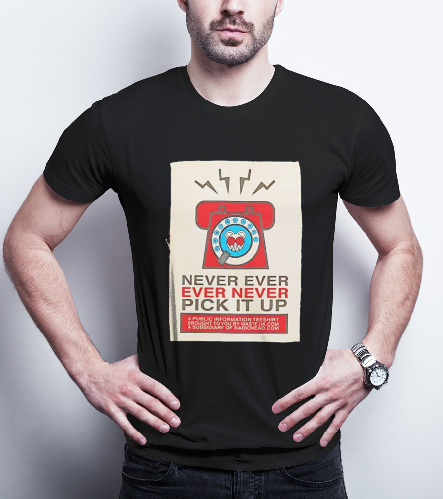 Radiohead Never Ever Pick It Up Public Information Teeshirt Waste UK Subsidiary T-Shirt