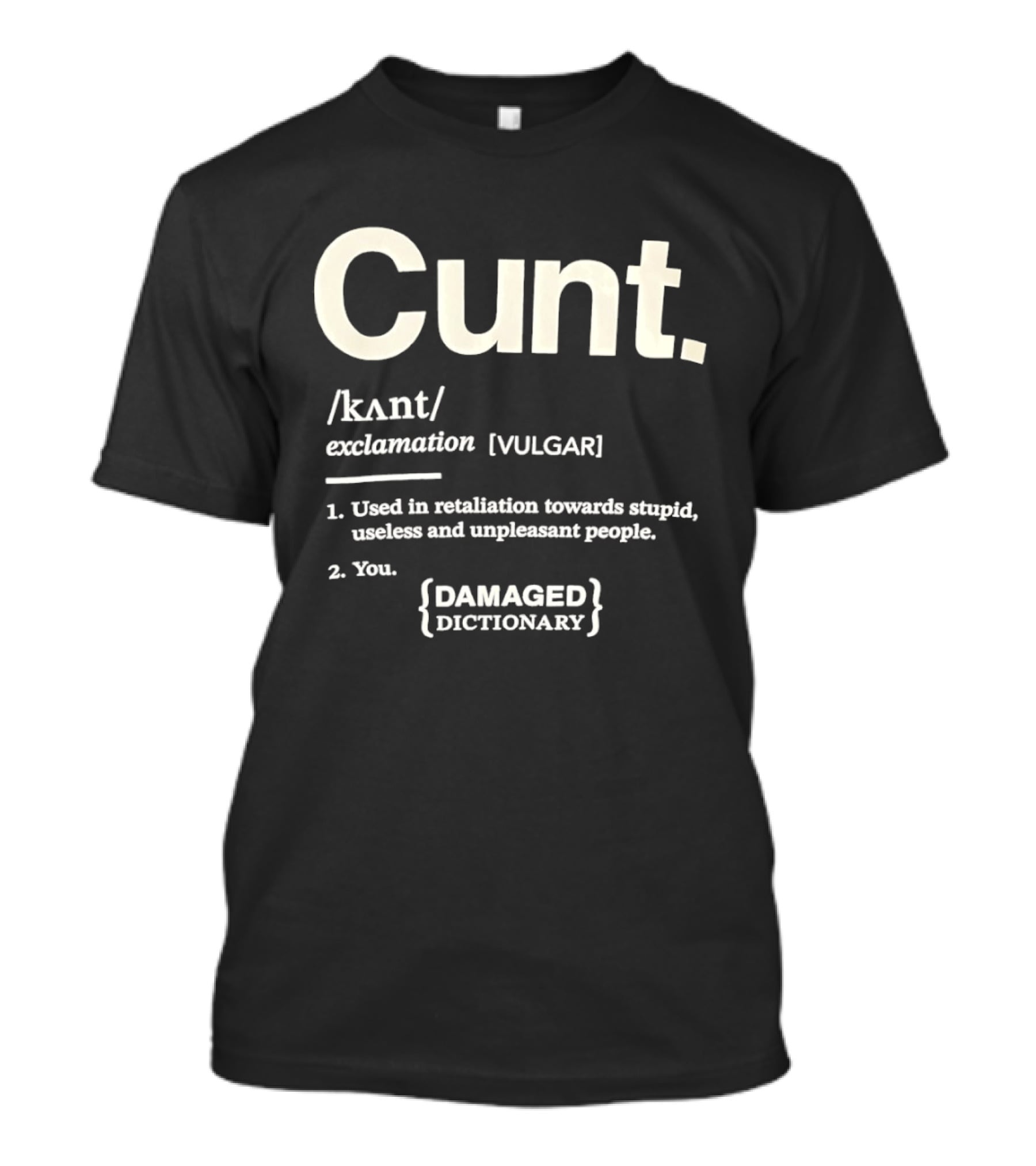 Damaged Dictionary Cunt Definition T-Shirt