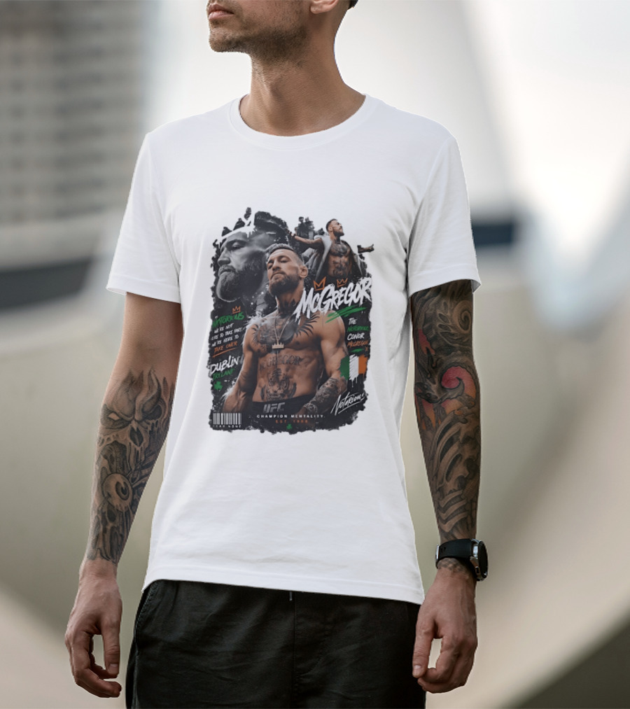 Conor McGregor Notorious We're Not Here To Take Part Take Over Dublin Ireland UFC Champion Mentality T-Shirt