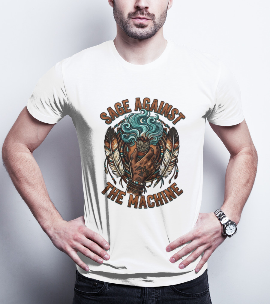 Sage Against The Machine Hand Holding Smudging Sticks With Feathers And Beadwork T-Shirt
