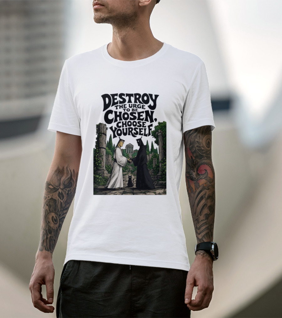 Destroy The Urge To Be Chosen Choose Yourself Samurai Jack Ancient Ruins Scene T-Shirt