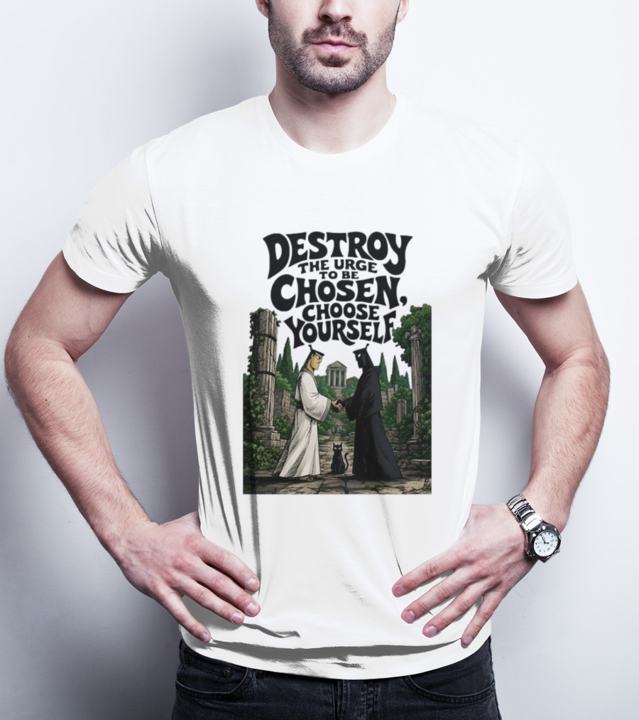 Destroy The Urge To Be Chosen Choose Yourself Samurai Jack Ancient Ruins Scene T-Shirt