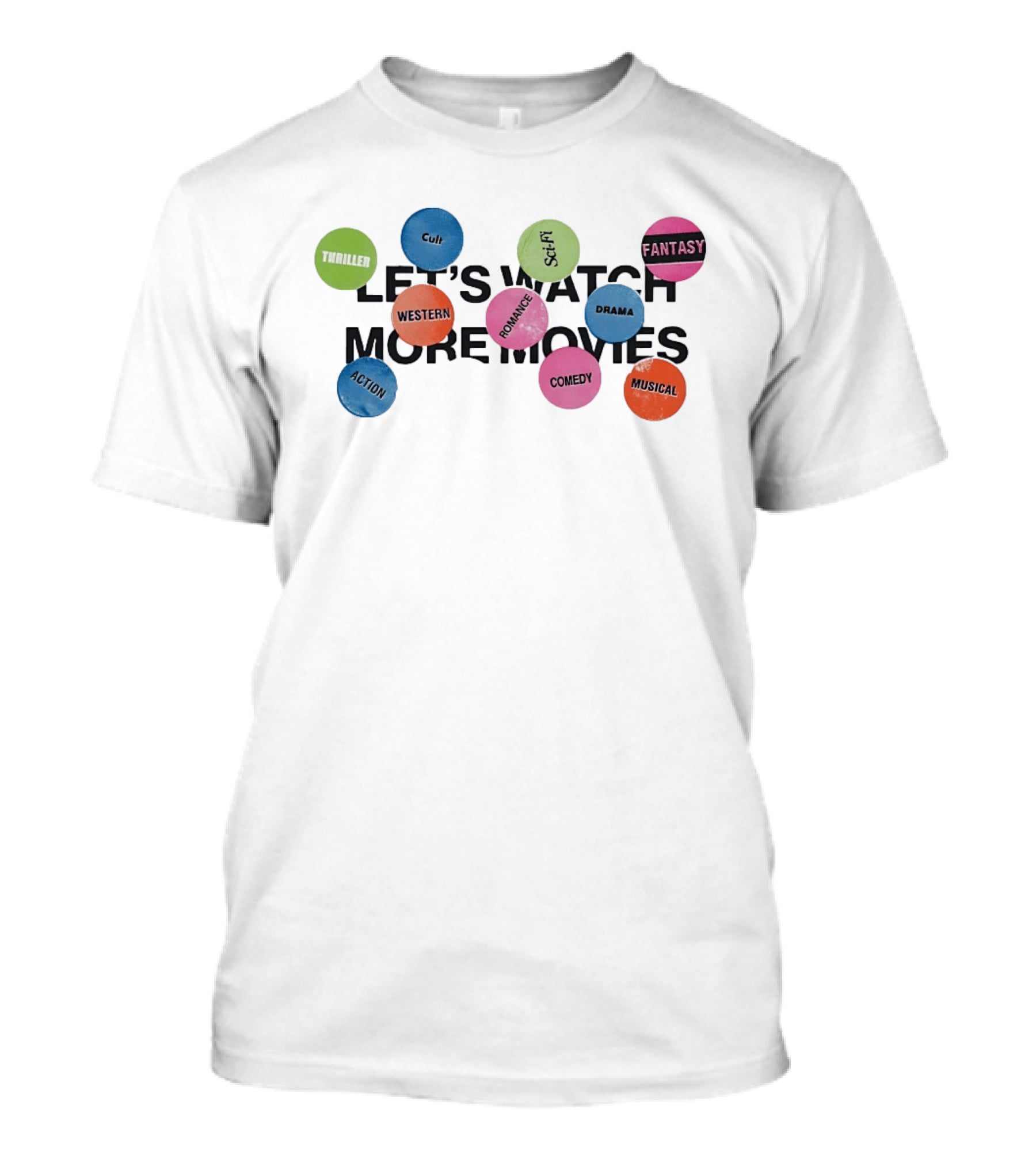 Let's More Movies Thriller Cult Sci Fi Fantasy Western Romance Drama Comedy Musical Action T-Shirt