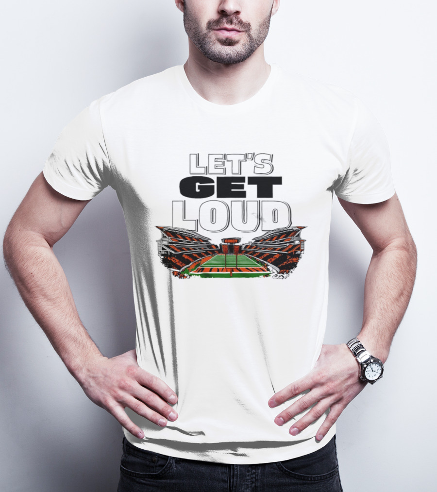 Let's Get Loud Cincinnati Bengals Cincy Football Stadium T-Shirt