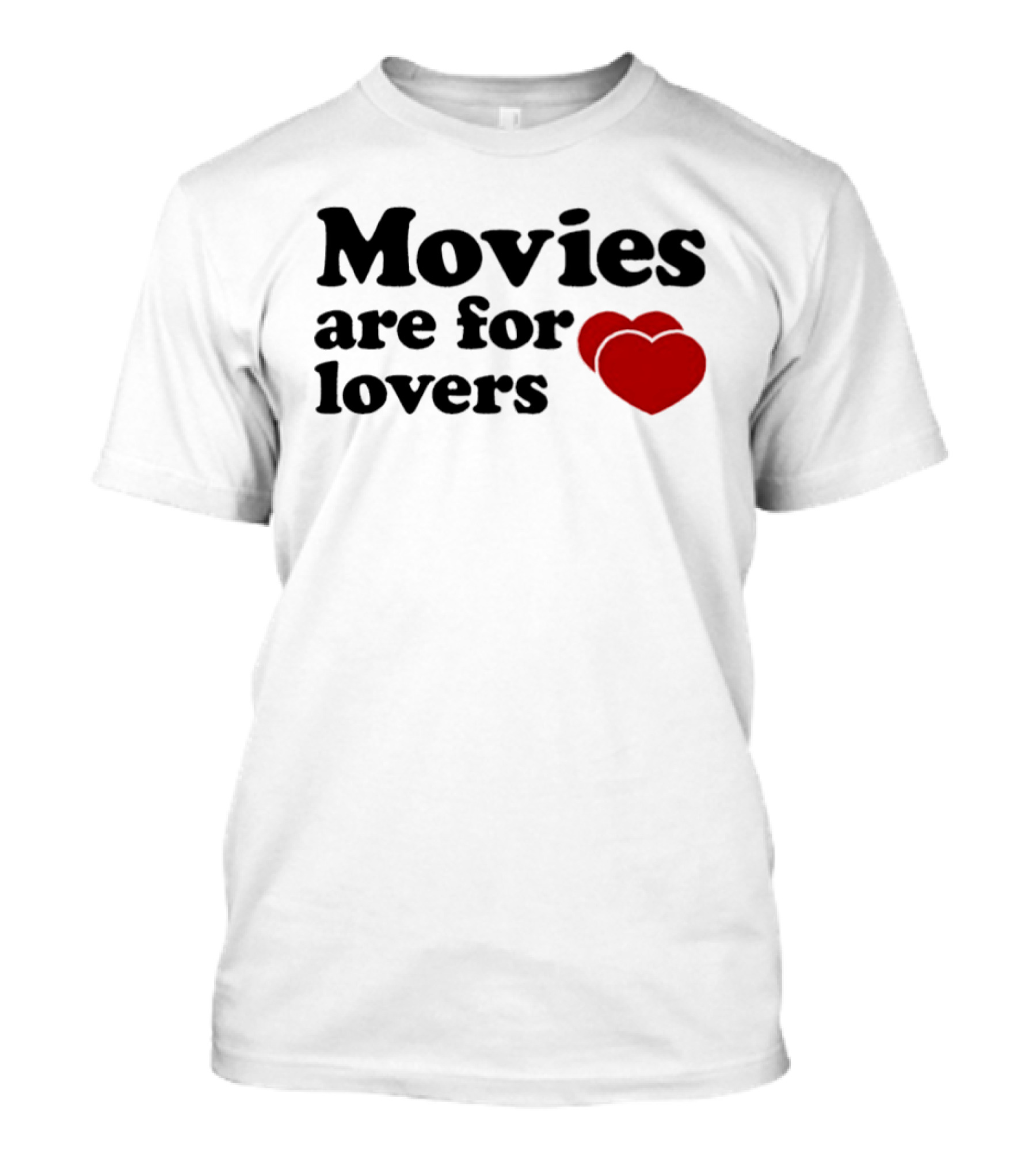 Movies Are For Lovers Red Hearts T-Shirt
