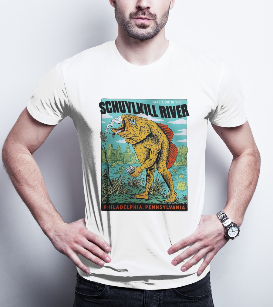 Take A Dip In The Schuylkill River Fish Philadelphia Pennsylvania T-Shirt
