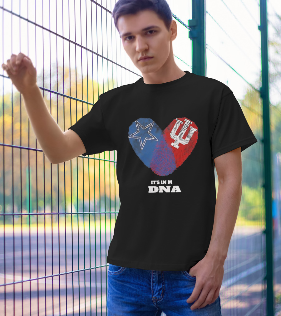 Dallas Cowboys Star And Indiana Hoosiers IU Heart It's In My DNA T-Shirt